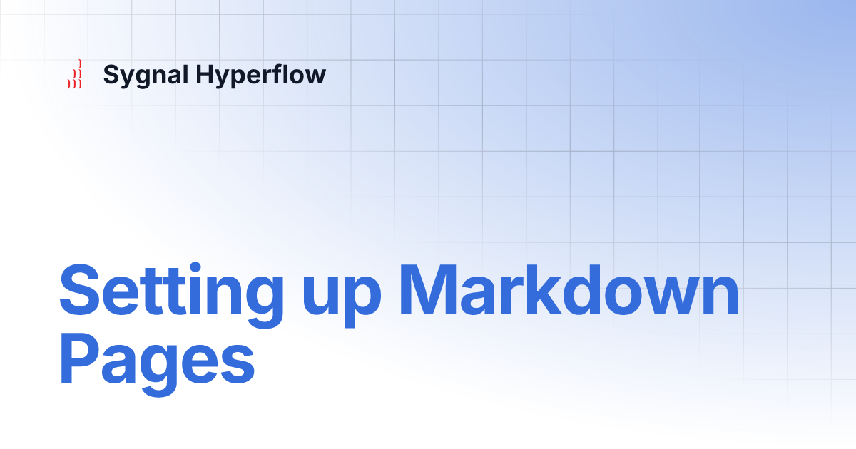 Setting up Markdown Pages | Sygnal Hyperflow